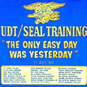 What is BUDS Training: Surivors Guide To Navy SEAL Training